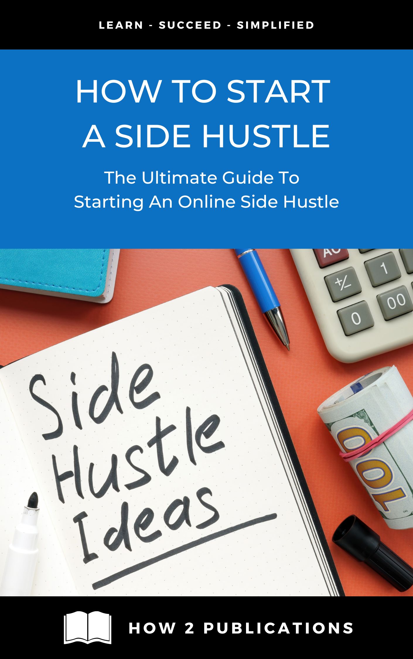 How To Start A Side Hustle - How 2 Publications